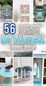 56 Amazing DIY Nautical Decor Ideas For More Serenity In Your Home